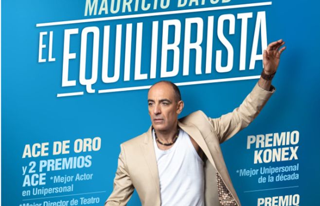 Vuelve El Equilibrista, el unipersonal de Mauricio Dayub al teatro El ... Vuelve El Equilibrista, el unipersonal de Mauricio Dayub al teatro El ...